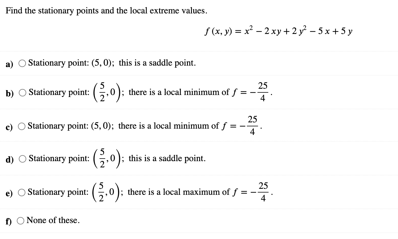 Solved Find the stationary points and the local extreme | Chegg.com