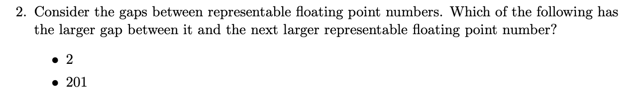 Solved 2. Consider the gaps between representable floating | Chegg.com