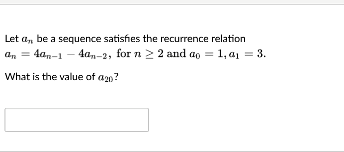 Solved Let an be a sequence satisfies the recurrence | Chegg.com