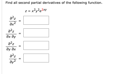 Solved Find all second partial derivatives of the following | Chegg.com