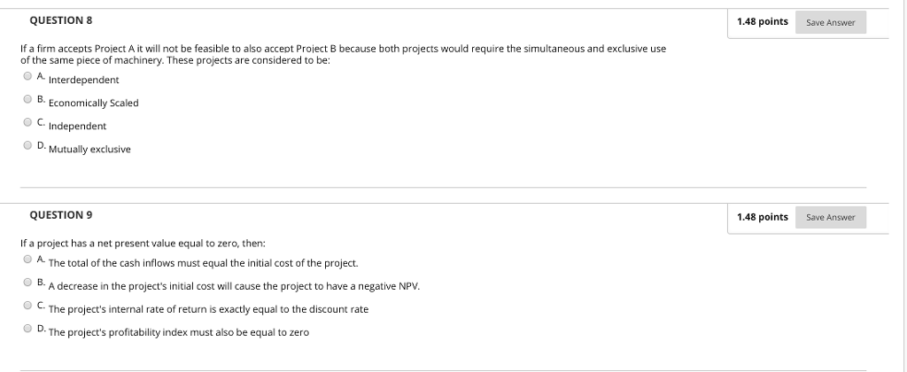 Solved QUESTION 8 1.48 points Save Answer If a firm accepts | Chegg.com