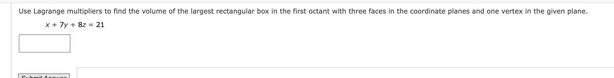 Solved Use Lagrange multipliers to find the volume of the | Chegg.com