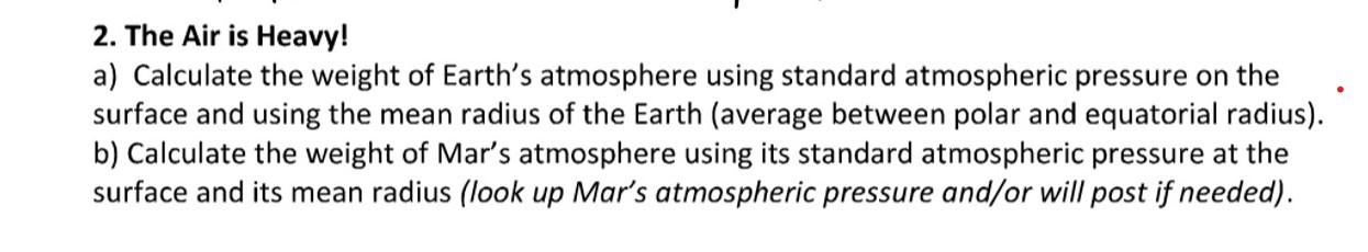 Solved 2. The Air is Heavy! a) Calculate the weight of | Chegg.com