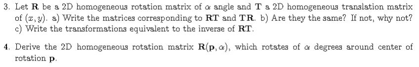 Solved 3. Let R be a 2D homogeneous rotation matrix of a | Chegg.com