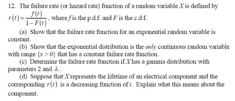 12. The failure rate (or hazard rate) function of a | Chegg.com