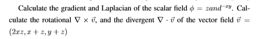 Solved Calculate the gradient and Laplacian of the scalar | Chegg.com