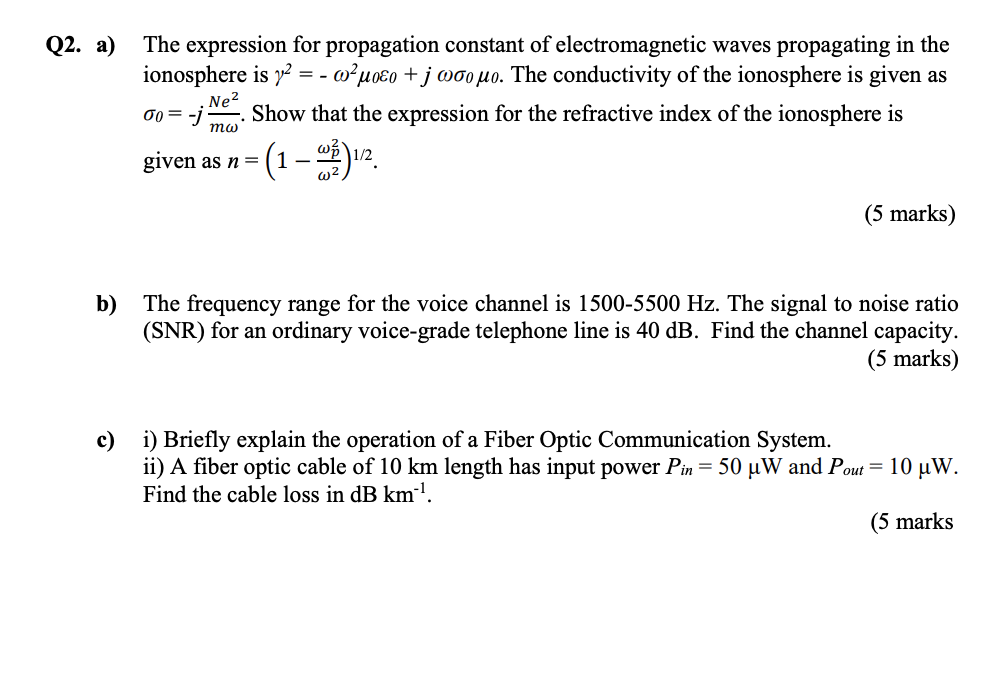 Solved Q2. a) The expression for propagation constant of | Chegg.com