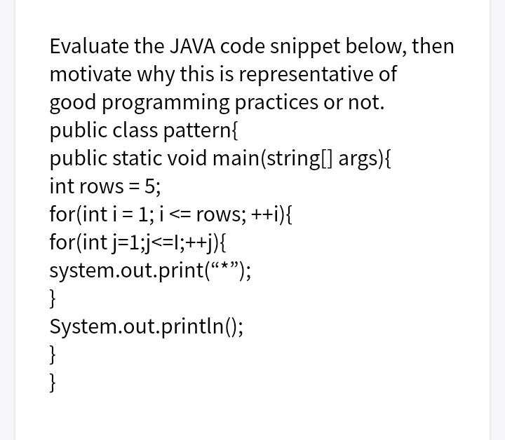 Solved Evaluate the JAVA code snippet below, then motivate | Chegg.com