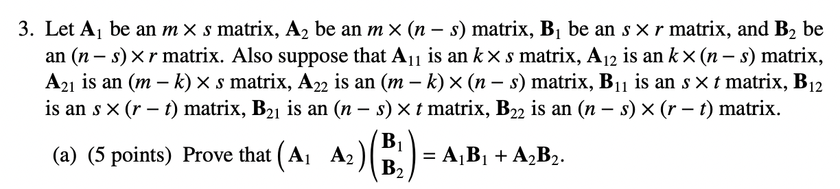 Solved 3. Let A1 be an m×s matrix, A2 be an m×(n−s) matrix, | Chegg.com