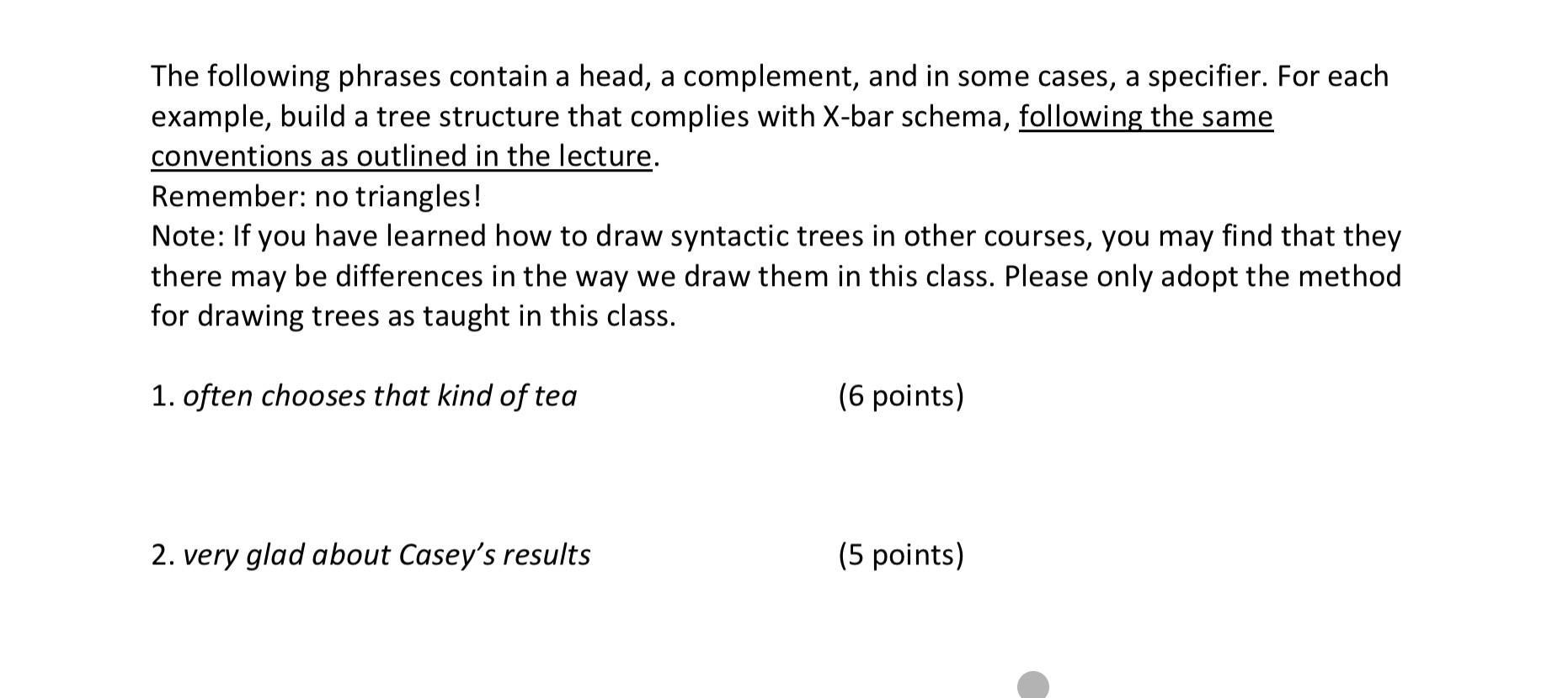 Solved The following phrases contain a head, a complement, | Chegg.com