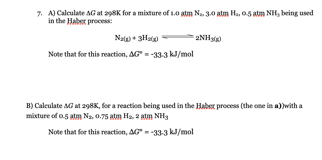 Solved 7. A) Calculate AG at 298K for a mixture of 1.0 atm | Chegg.com