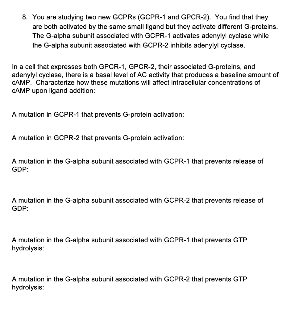 Solved 8. You are studying two new GCPRs (GCPR-1 and | Chegg.com