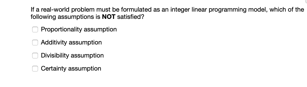 Solved If a real-world problem must be formulated as an | Chegg.com