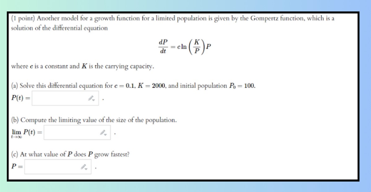 Solved (1 ﻿point) ﻿Another model for a growth function for a | Chegg.com