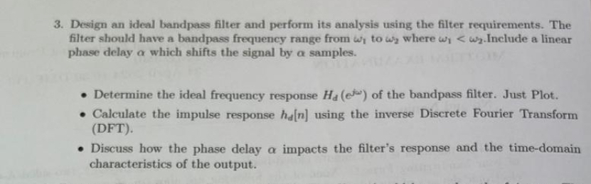 Solved Design an ﻿ideal bandpass filter and perform its | Chegg.com