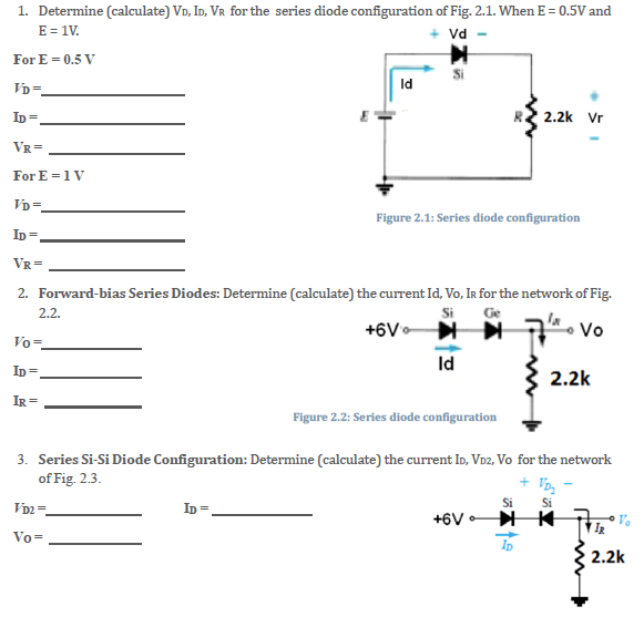 Solved 1. Determine calculate) VD, ID, VR for the series | Chegg.com