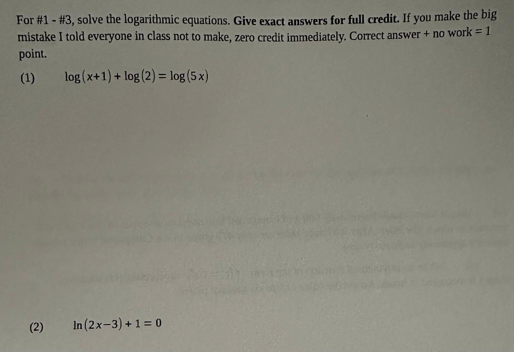 Solved For \#1 - \#3, solve the logarithmic equations. Give | Chegg.com