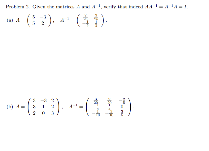 Solved Problem 2. Given the matrices Λ and Λ−1, verify that | Chegg.com
