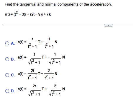 Solved Find the tangential and normal components of the | Chegg.com
