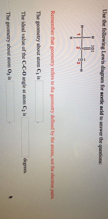 Solved Use the following Lewis diagram for acetic acid to | Chegg.com