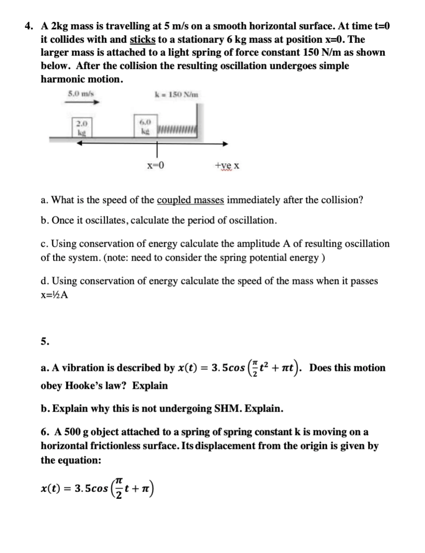 Solved 4. A \\( 2 \\mathrm{~kg} \\) mass is travelling at | Chegg.com