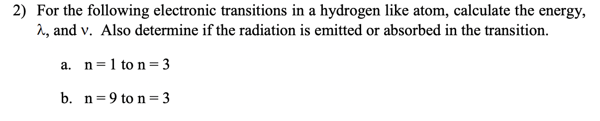 Solved 2) For the following electronic transitions in a | Chegg.com