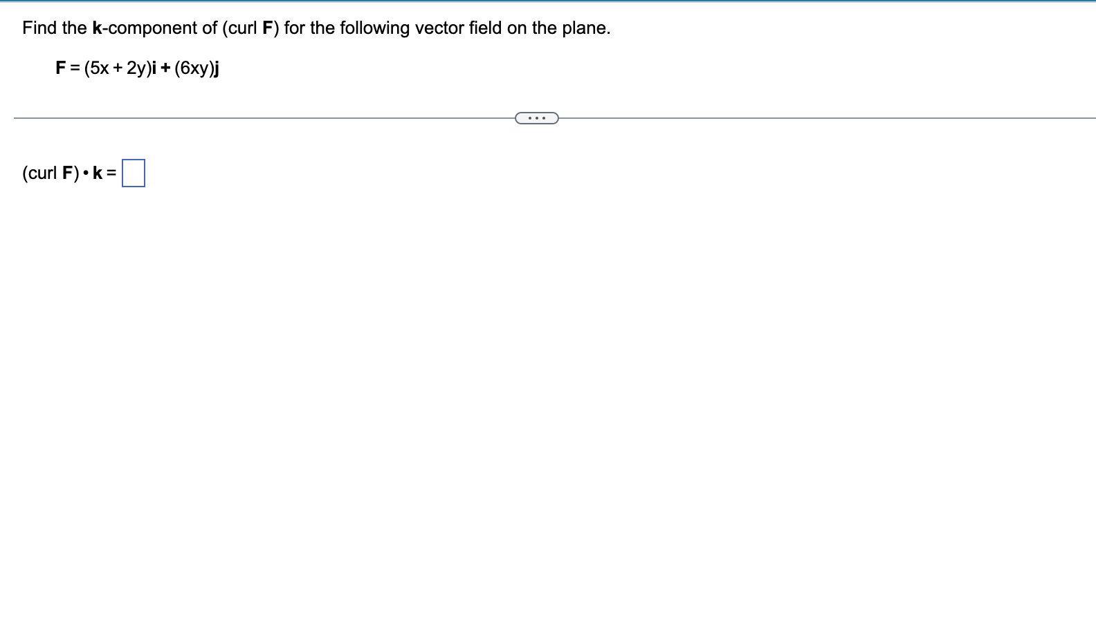 Solved Find the k-component of (curl F) for the following | Chegg.com