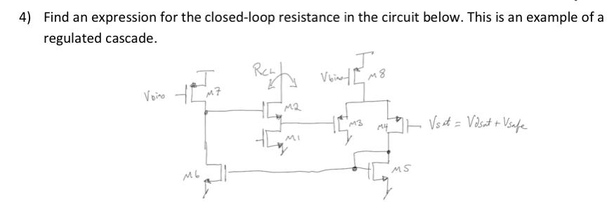 4) Find an expression for the closed-loop resistance | Chegg.com