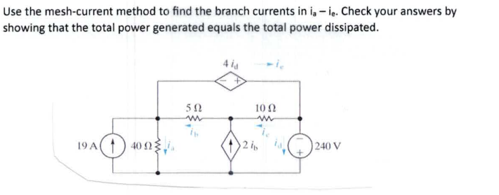 Solved Use the mesh-current method to find the branch | Chegg.com