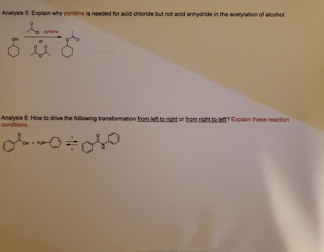 Solved Analysis 5: Explain why pyridine is needed for acid | Chegg.com