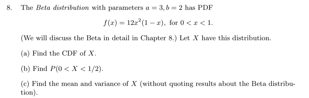 Solved 8. The Beta distribution with parameters a = 3, b = 2 | Chegg.com