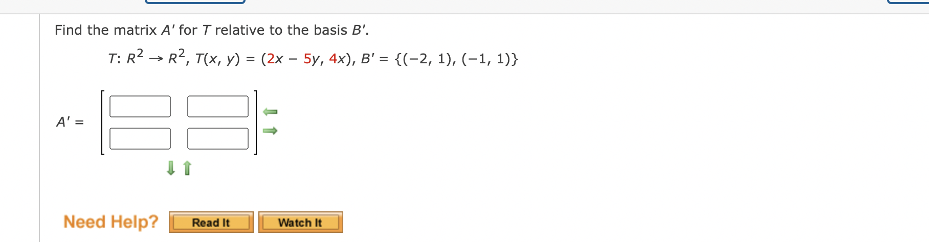 Solved Find the matrix A′ for T relative to the basis B′. | Chegg.com