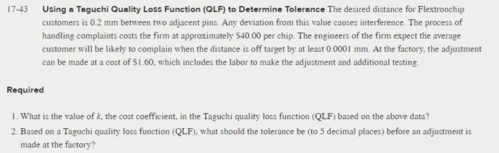 Solved 17-43 Using a Taguchi Quality Loss Function (QLF) to | Chegg.com