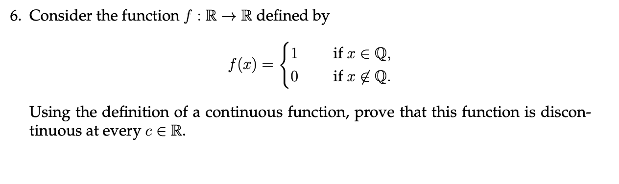 Solved 6. Consider the function f :R → R defined by 1 f(x) | Chegg.com