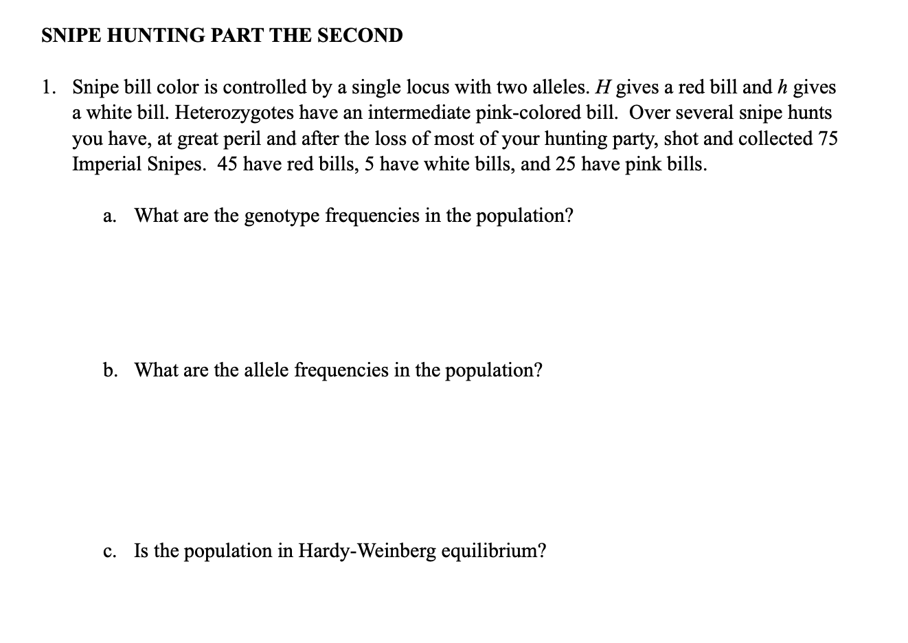 Solved SNIPE HUNTING PART THE SECOND 1. Snipe bill color is | Chegg.com