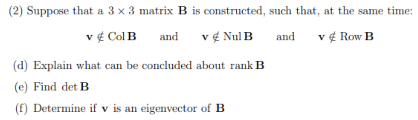 Solved (2) Suppose that a 3 x 3 matrix B is constructed, | Chegg.com