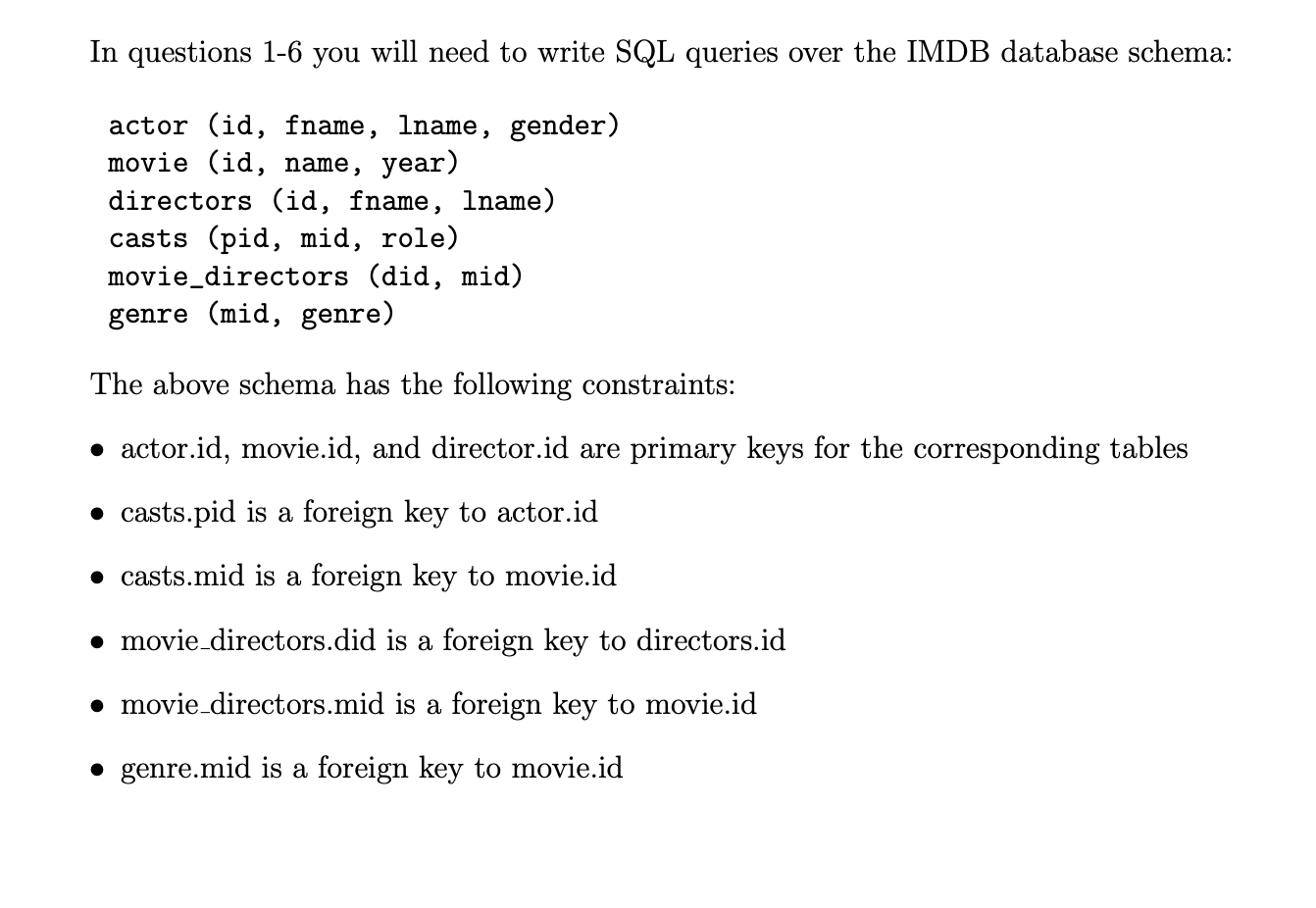 Solved In Questions 1 6 You Will Need To Write Sql Queries 