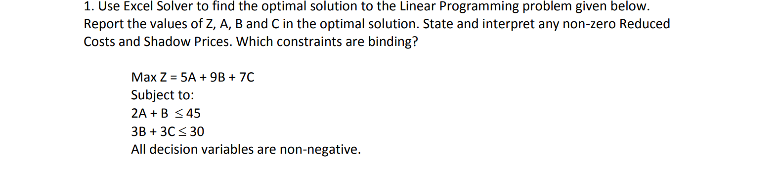 Solved 1. Use Excel Solver to find the optimal solution to | Chegg.com