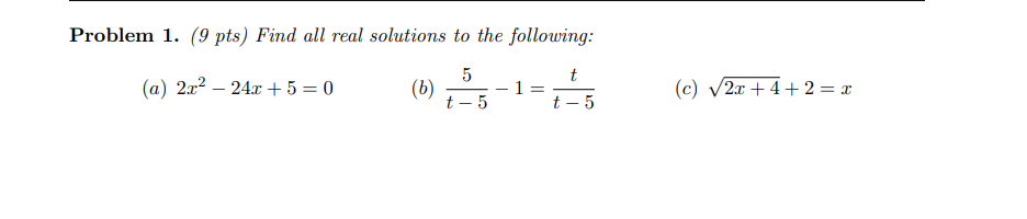 Solved Problem 1. (9 ﻿pts) ﻿Find all real solutions to the | Chegg.com
