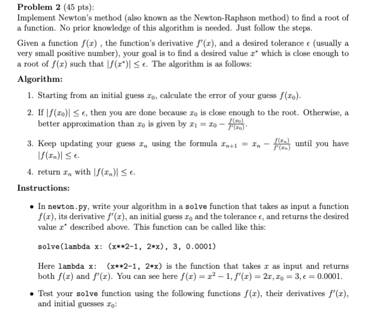 Solved Problem 2 (45 pts): Implement Newton's method (also | Chegg.com