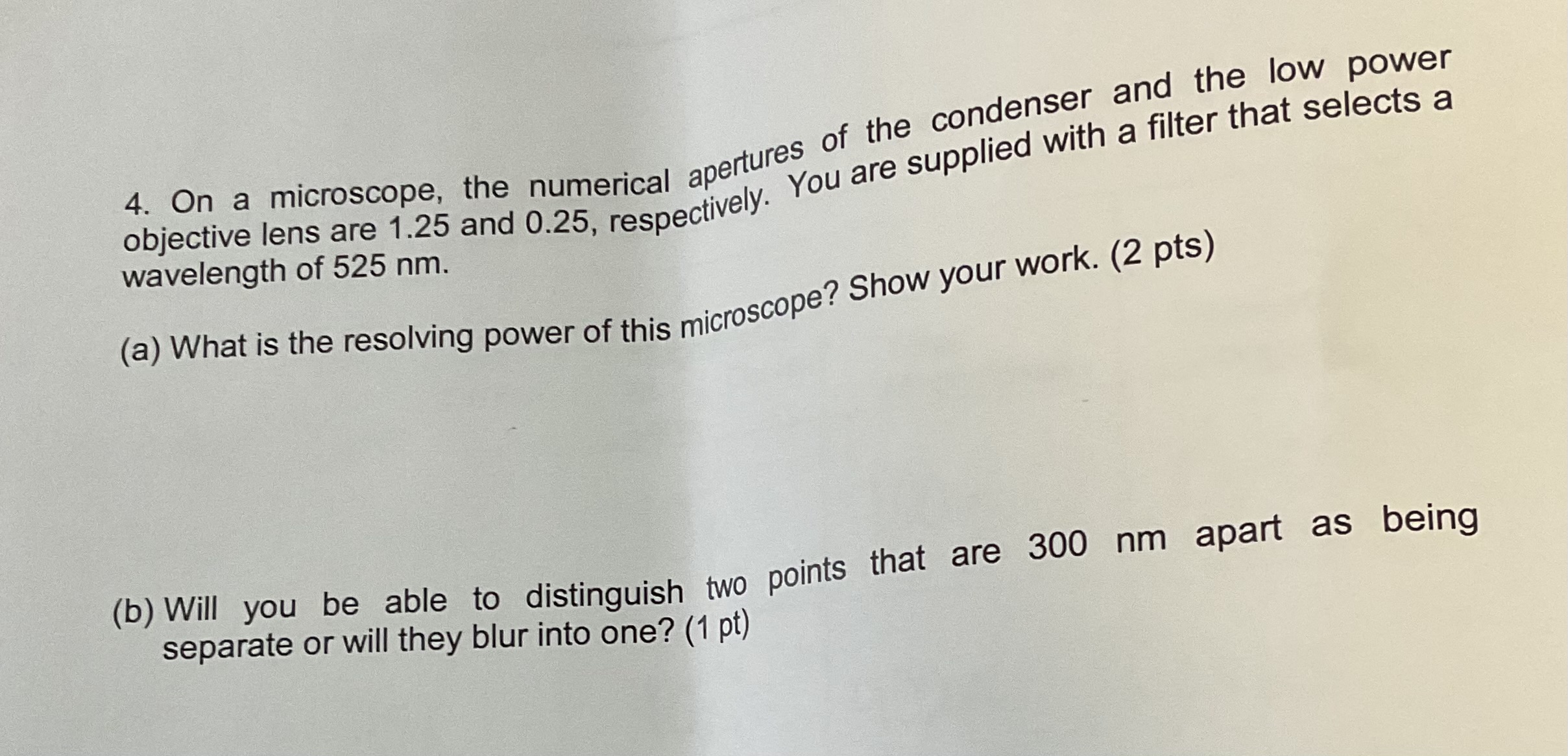 Solved On a microscope, the numerical apertures of the | Chegg.com
