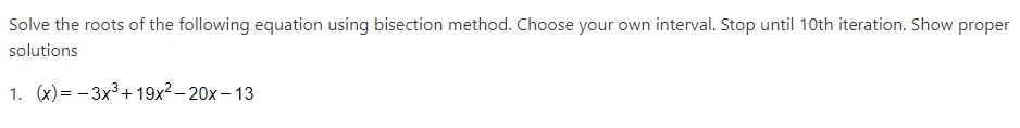 Solved Solve The Roots Of The Following Equation Using