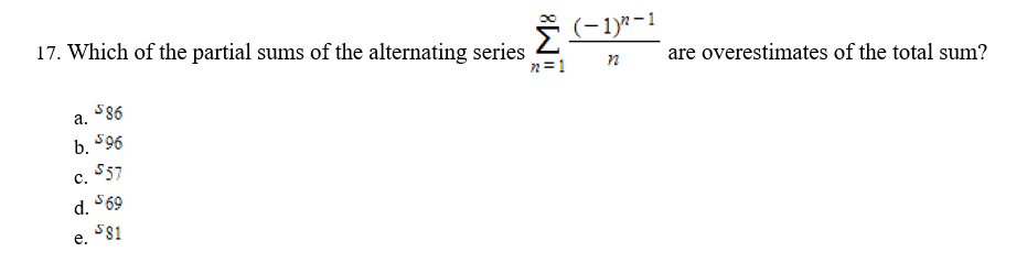 Solved 17. Which of the partial sums of the alternating | Chegg.com