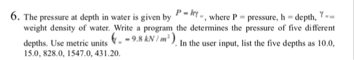 Solved 6. The pressure at depth in water is given by P-hy", | Chegg.com