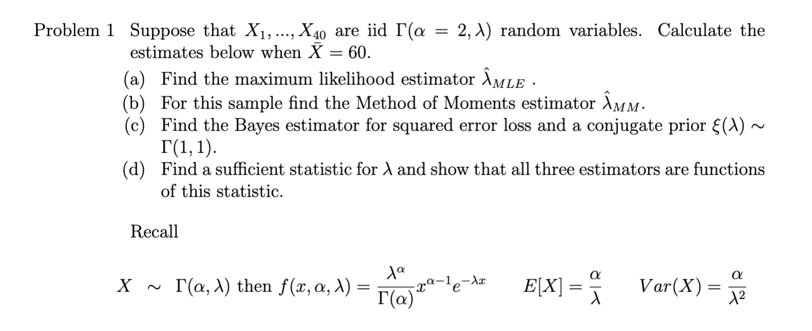 Solved blem 1 Suppose that X1,…,X40 are iid Γ(α=2,λ) random | Chegg.com