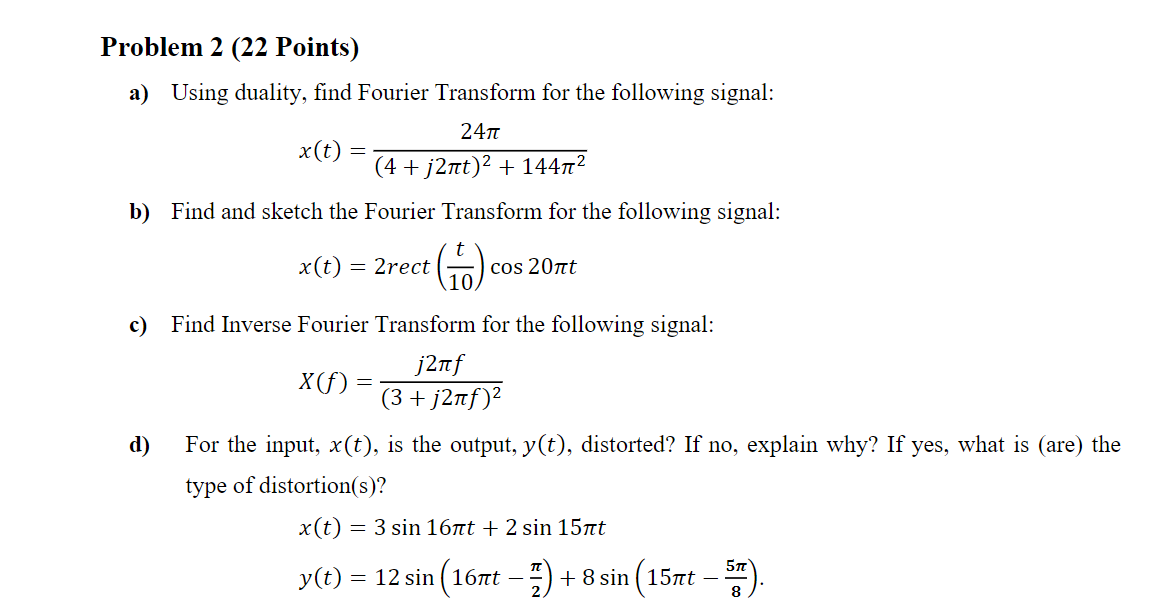 Solved Problem 2 (22 Points) a) Using duality, find Fourier | Chegg.com