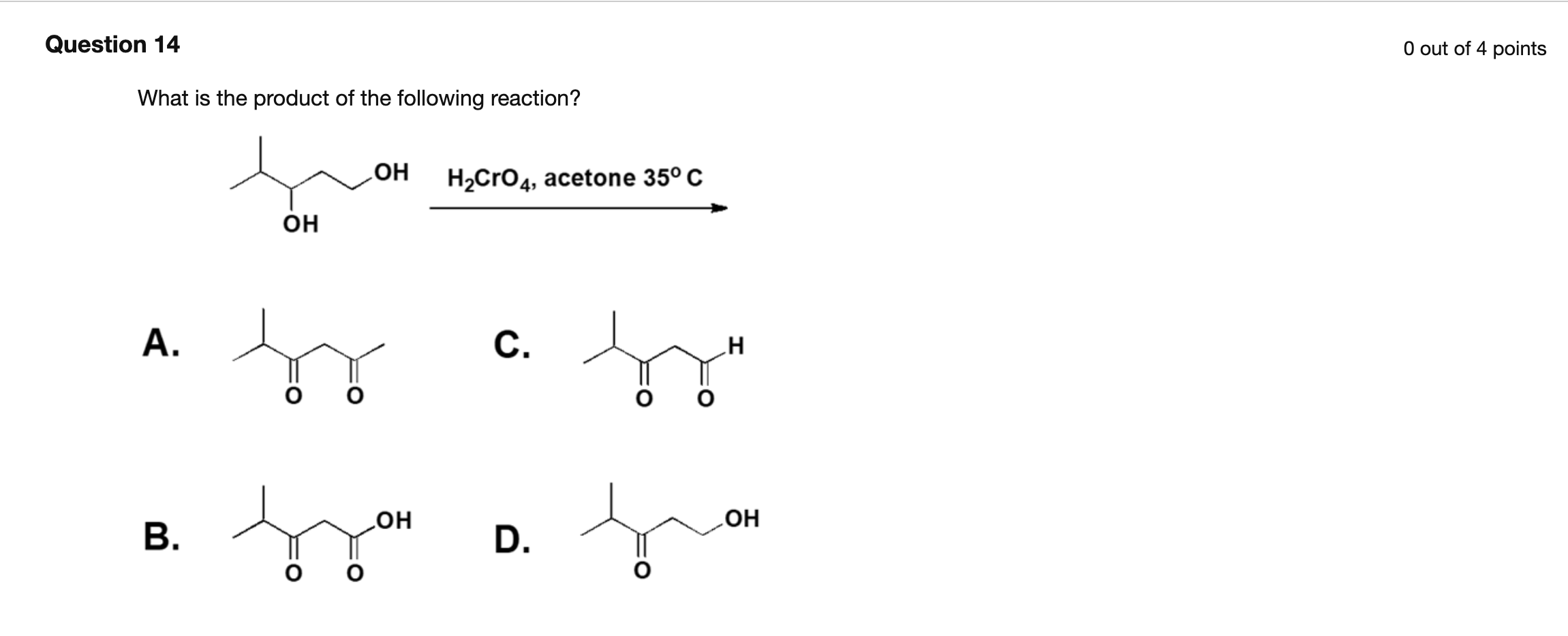 Solved Question 14 O out of 4 points What is the product of | Chegg.com