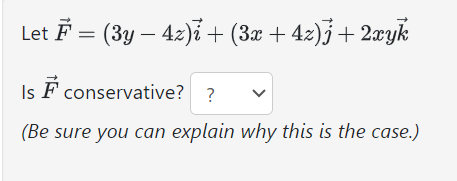Solved Let vec(F)=(3y-4z)vec(i)+(3x+4z)vec(j)+2xyvec(k)Is | Chegg.com