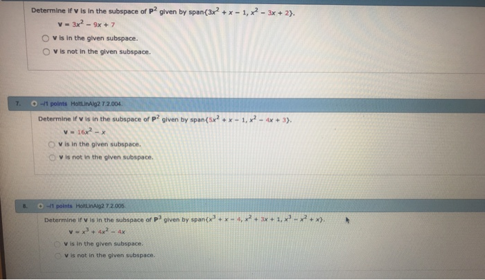 Solved Determine if v is in the subspace of P2 given by | Chegg.com