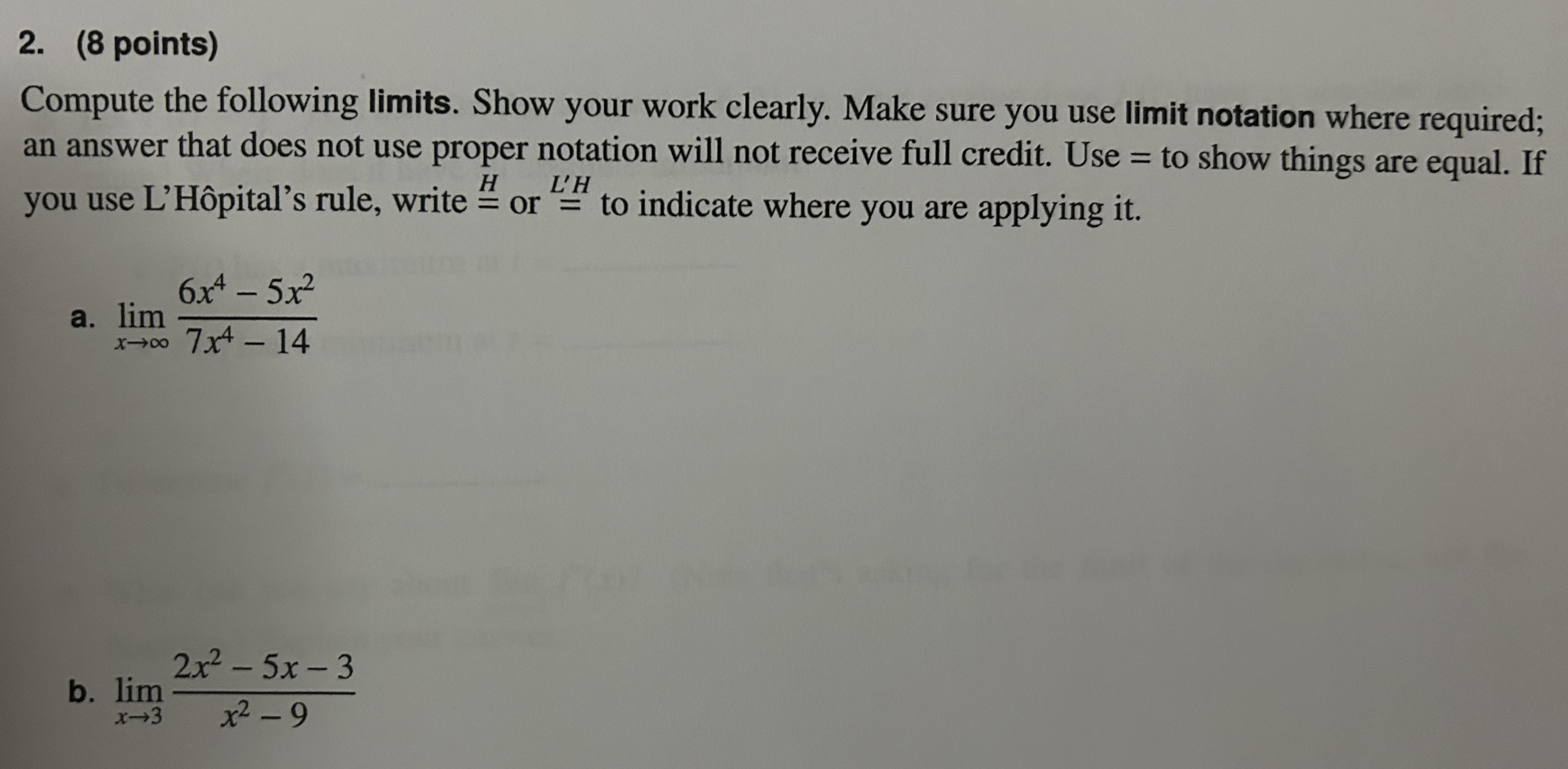 Solved Compute the following limits. Show your work clearly. | Chegg.com